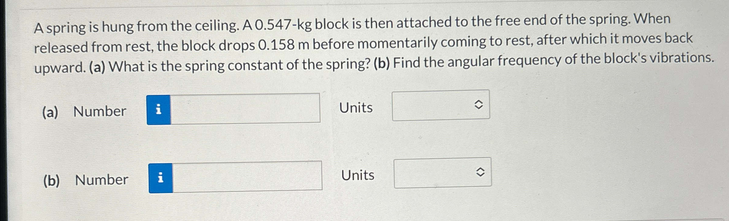 Solved A spring is hung from the ceiling. A 0.547-kg ﻿block | Chegg.com
