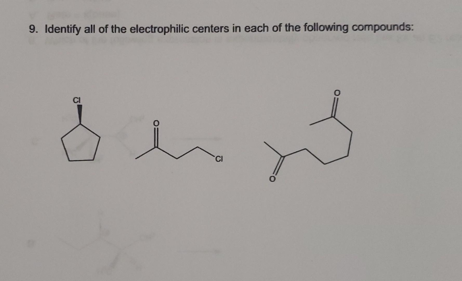 Solved 9. Identify all of the electrophilic centers in each | Chegg.com