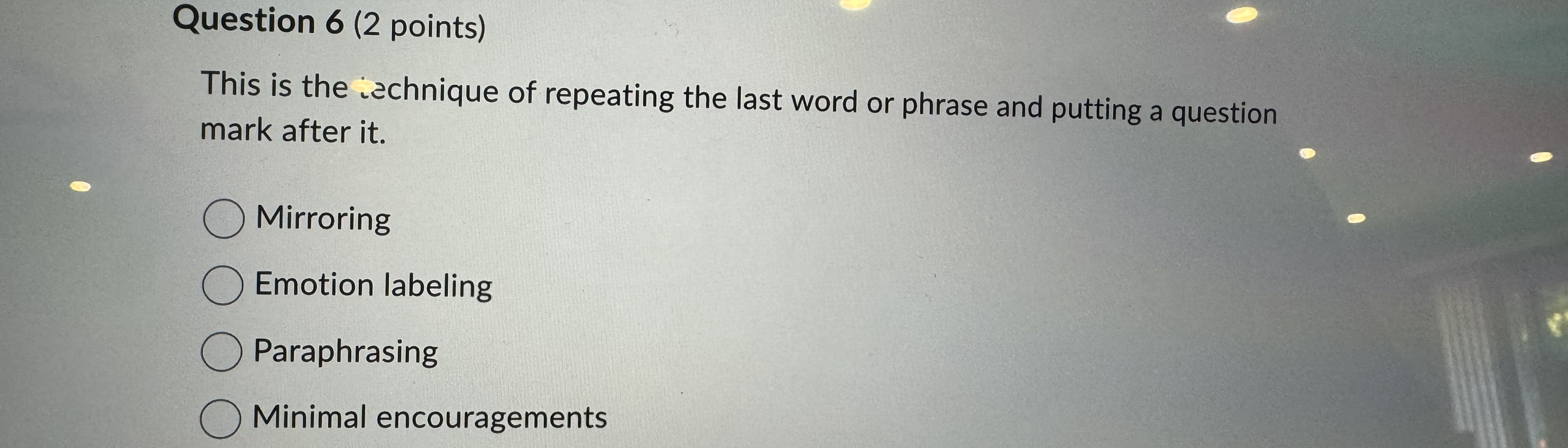 Solved Question 6 (2 ﻿points)This is the iachnique of | Chegg.com