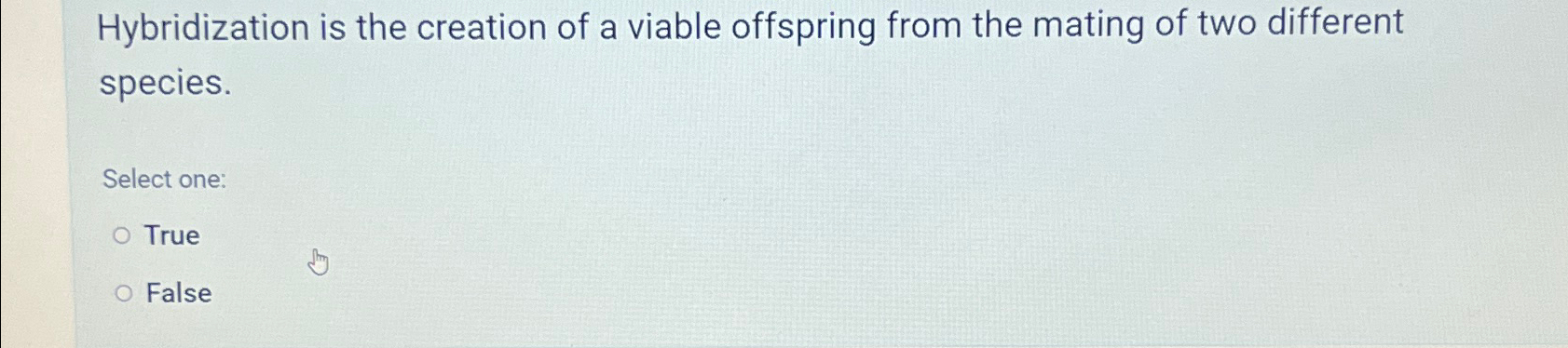 Solved Hybridization is the creation of a viable offspring | Chegg.com