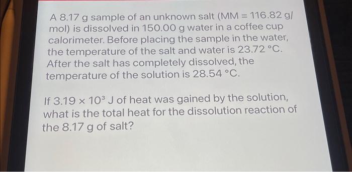 Solved A 8.17 g sample of an unknown salt (MM=116.82 g/ mol | Chegg.com