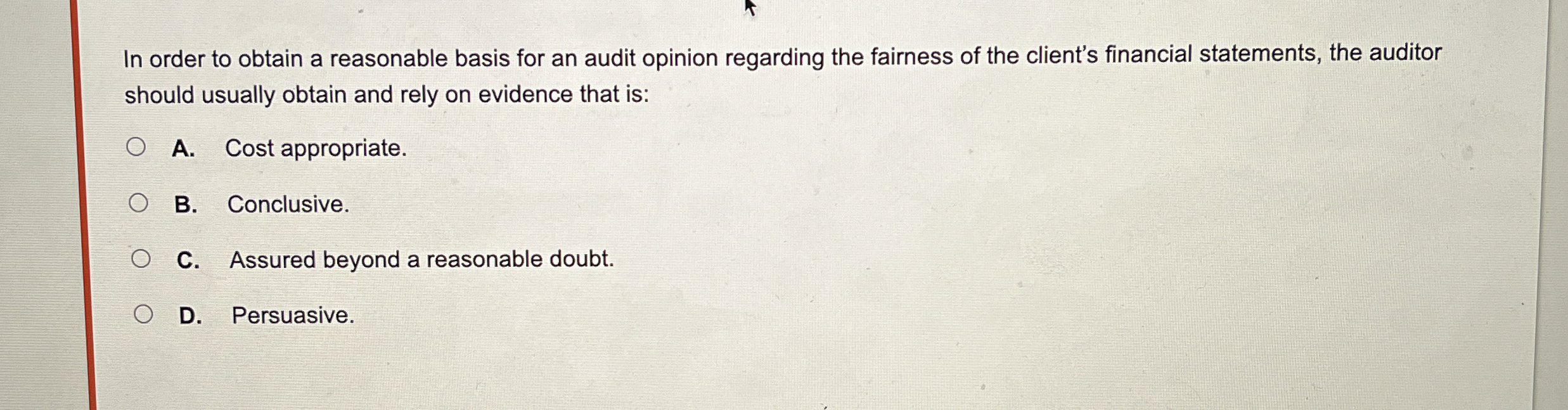 Solved In order to obtain a reasonable basis for an audit | Chegg.com