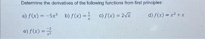 Solved Determine the derivatives of the following functions | Chegg.com