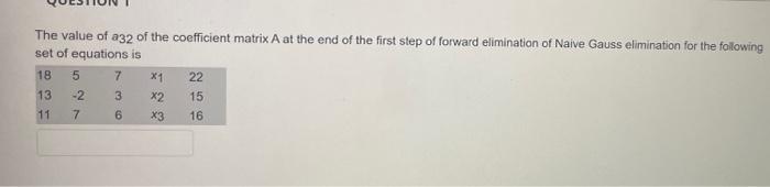 Solved The value of a32 of the coefficient matrix A at the | Chegg.com