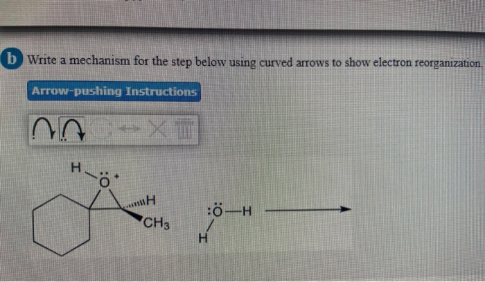 Solved b Write a mechanism for the step below using curved | Chegg.com