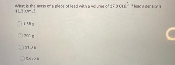 Solved What is the mass of a piece of lead with a volume of | Chegg.com