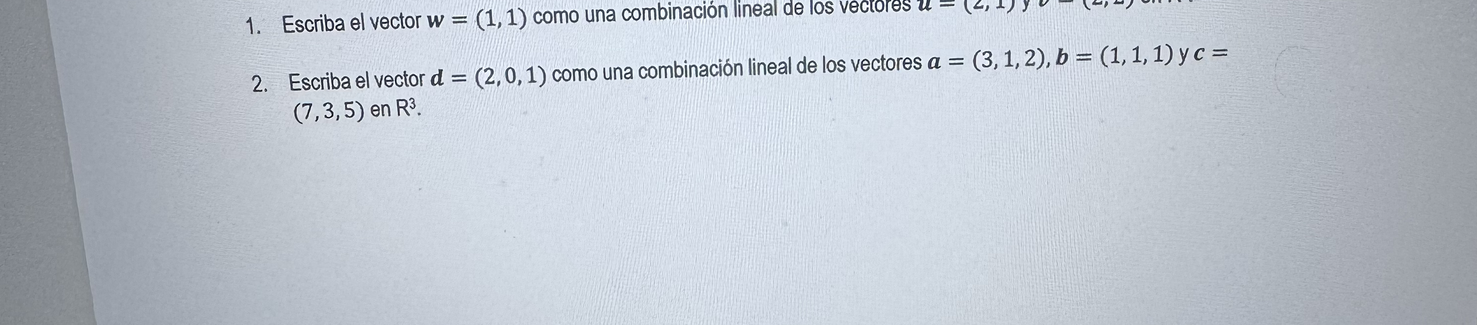 Escriba el vector w=(1,1) ﻿como una combinación | Chegg.com