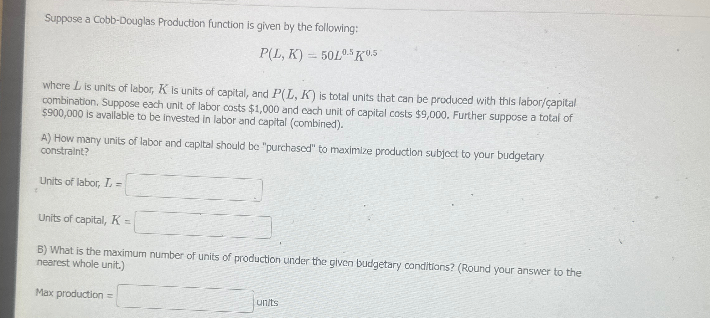 Solved Suppose a Cobb-Douglas Production function is given | Chegg.com