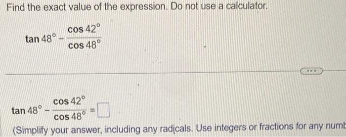 Solved Find the exact value of the expression. Do not use a | Chegg.com