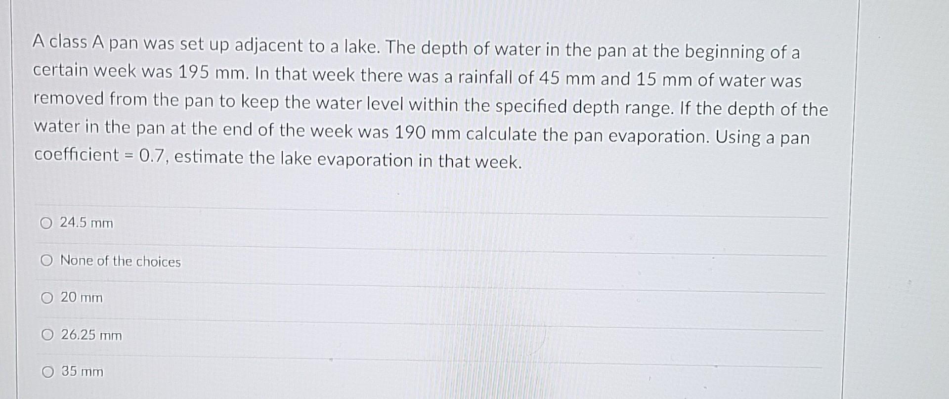 Solved A class A pan was set up adjacent to a lake. The | Chegg.com