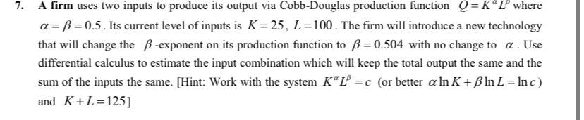 Solved A firm uses two inputs to produce its output via | Chegg.com