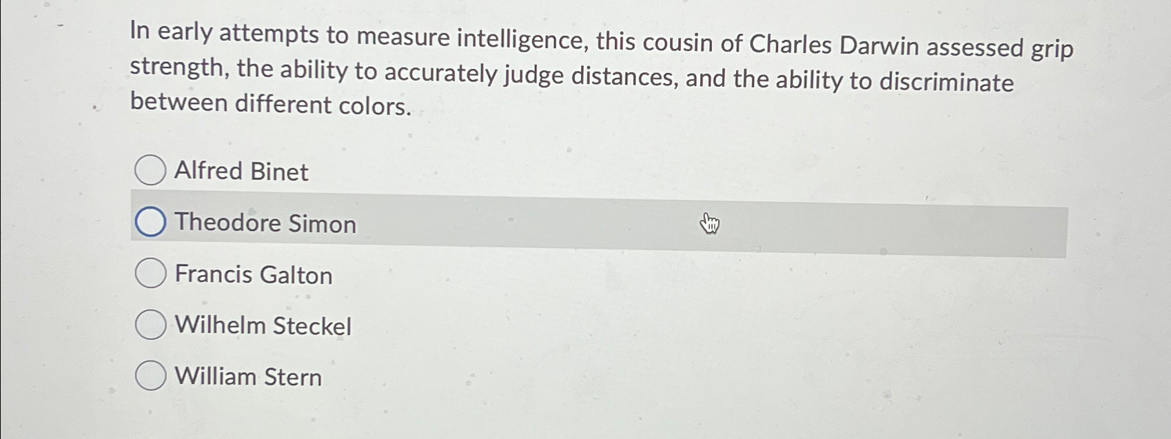 Solved In early attempts to measure intelligence, this | Chegg.com