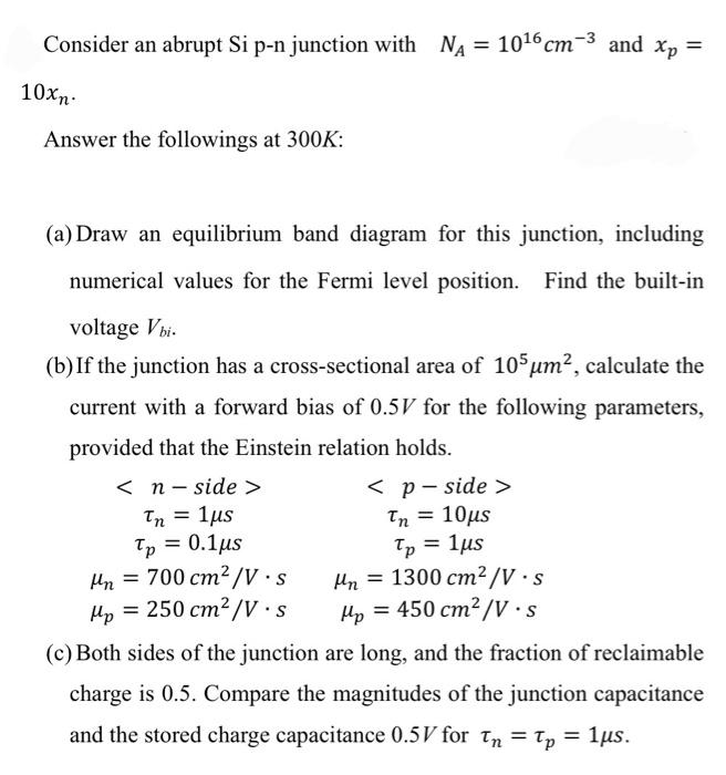 Solved Consider an abrupt Si p-n junction with NA=1016 cm−3 | Chegg.com