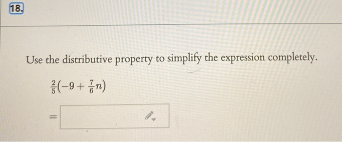 Solved 18. Use the distributive property to simplify the | Chegg.com