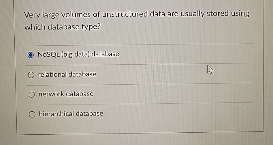 Solved Very large volumes of unstructured data are usually | Chegg.com