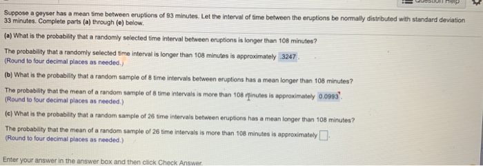 Solved Suppose a geyser has a mean time between eruptions of | Chegg.com