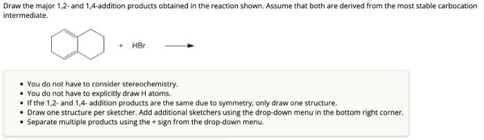Solved Draw the major 1,2- and 1-4,-addition products | Chegg.com