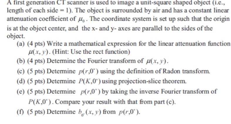 Solved A first generation CT scanner is used to image a | Chegg.com