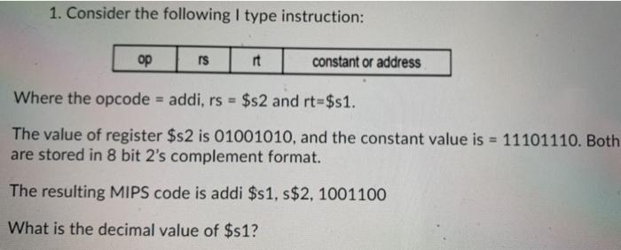 Solved 1. Consider the following I type instruction: ор rs | Chegg.com
