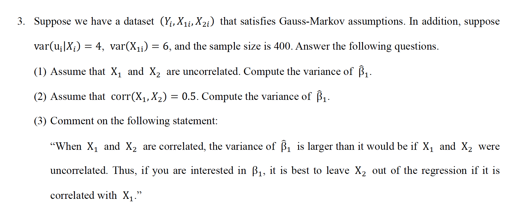 Solved Suppose we have a dataset (Yi,x1i,x2i) ﻿that | Chegg.com