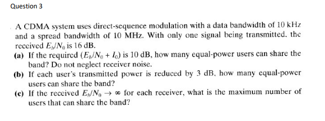 Solved Question 3A CDMA system uses direct-sequence | Chegg.com