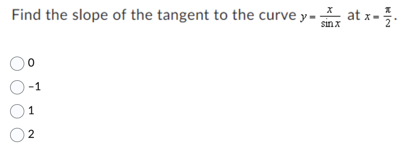 Solved Find the slope of the tangent to the curve y=xsinx | Chegg.com