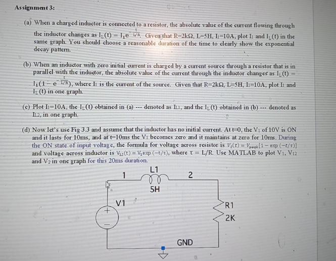 Solved Assignment 3 ﻿:(a) ﻿When a charged inductor is | Chegg.com