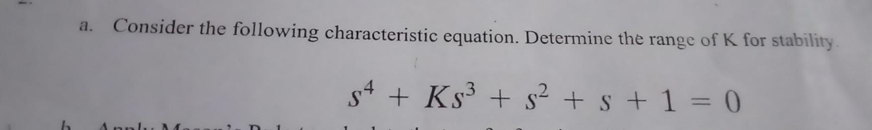 Solved a. Consider the following characteristic equation. | Chegg.com