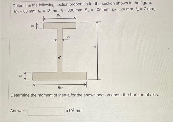 Solved Determine the following section properties for the | Chegg.com
