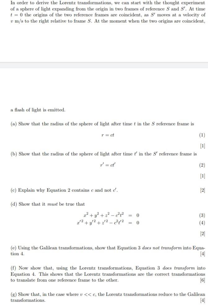 Solved In order to derive the Lorentz transformations, we | Chegg.com