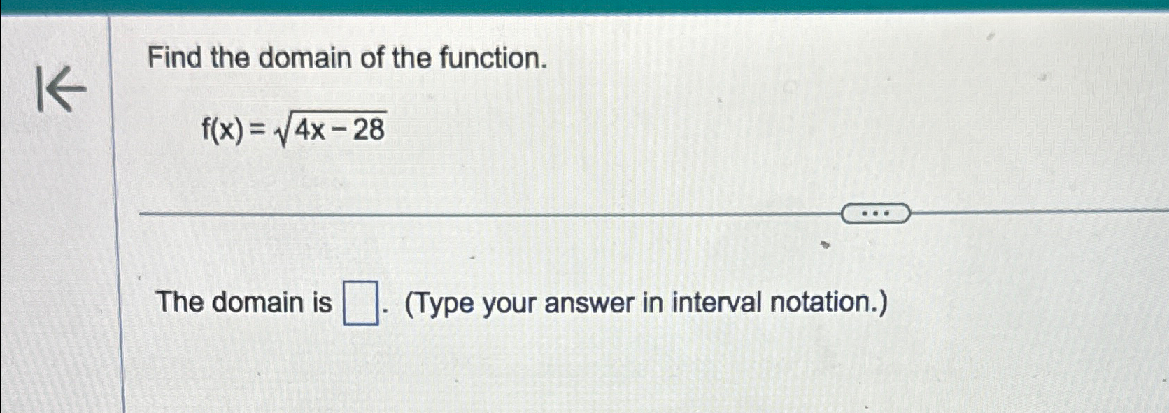 Solved Find The Domain Of The Function F X 4x 282the Domain