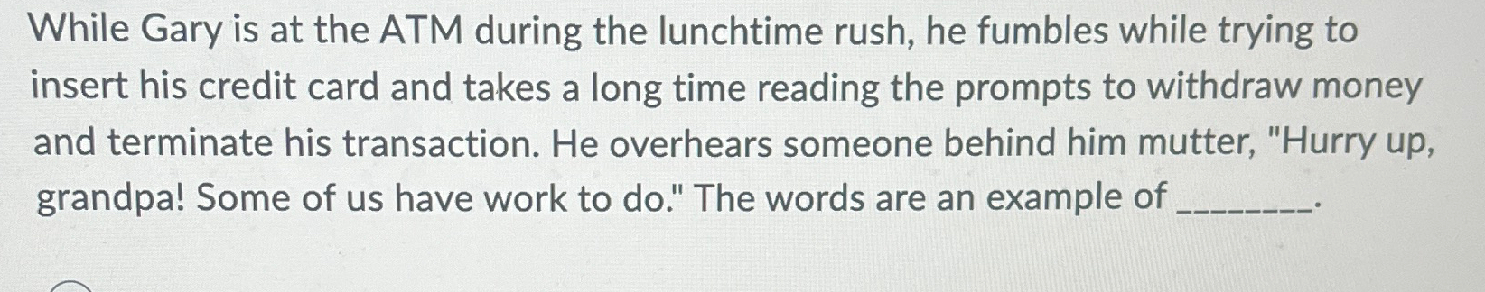 Solved While Gary is at the ATM during the lunchtime rush, | Chegg.com