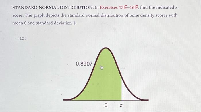 Solved STANDARD NORMAL DISTRIBUTION. In Exercises 13 −16 , | Chegg.com