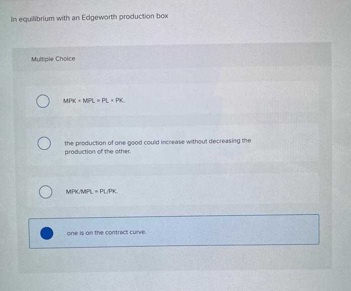 Solved In equilibrium with an Edgeworth production box | Chegg.com