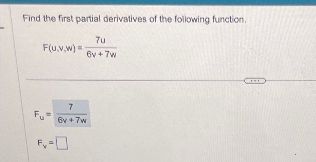 Solved Find the first partial derivatives of the following | Chegg.com