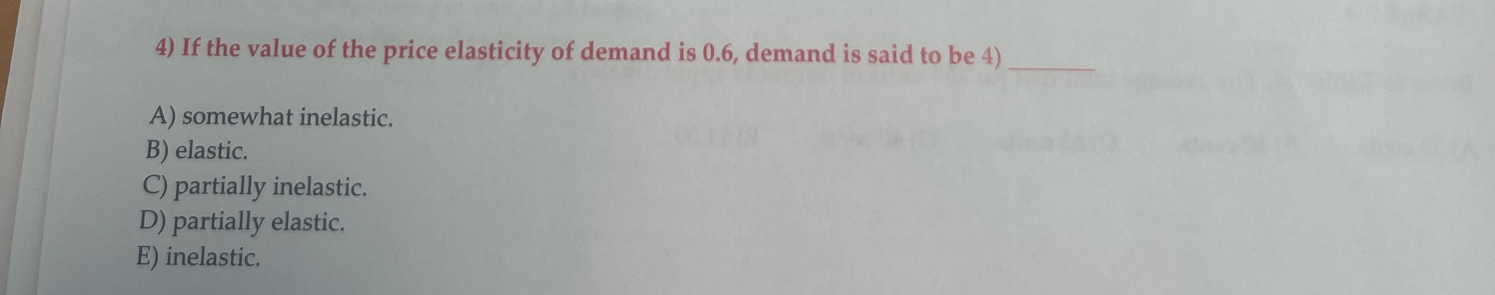 Solved If the value of the price elasticity of demand is | Chegg.com
