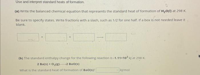 Solved Use and interpret standard heats of formation. (a) | Chegg.com