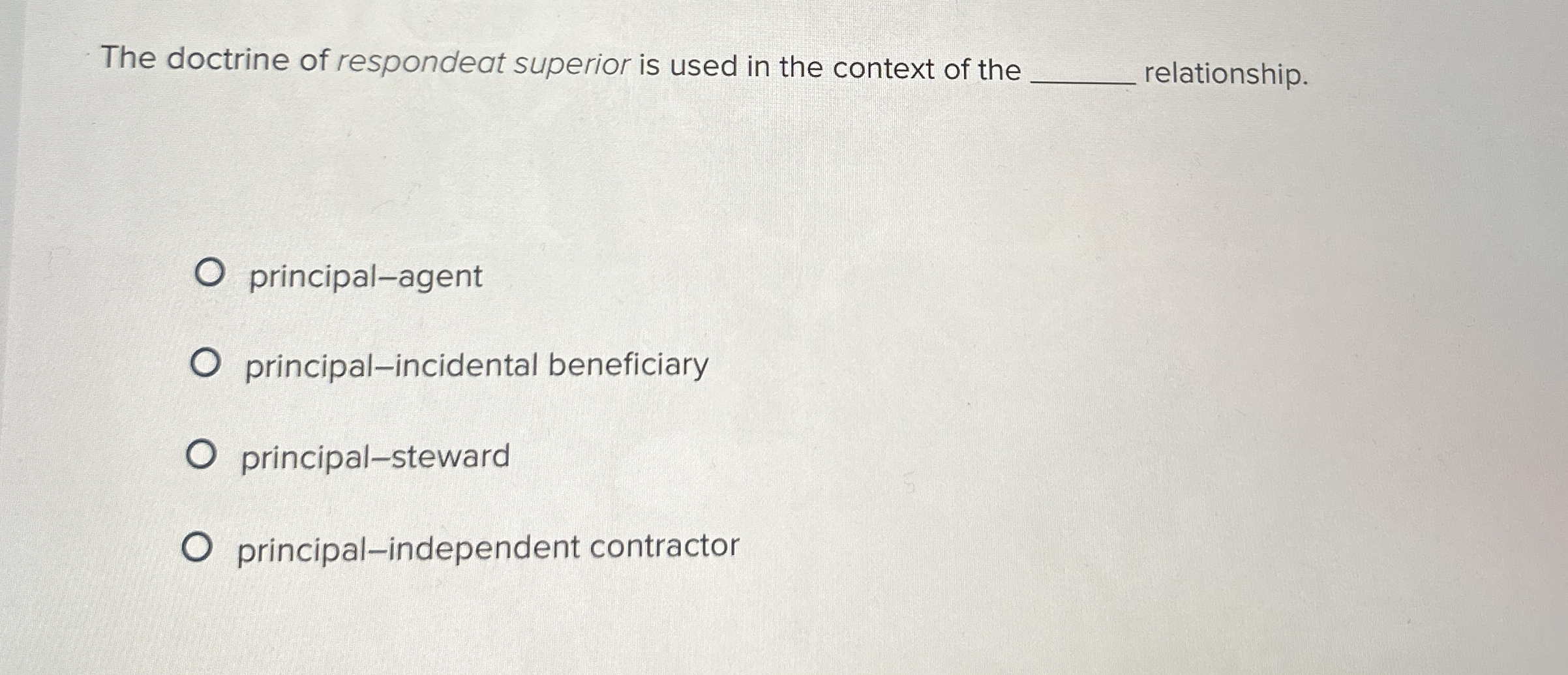Solved The doctrine of respondeat superior is used in the | Chegg.com