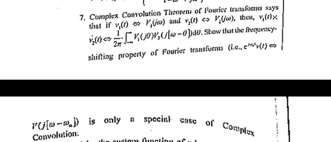 Solved 7. Complex Convolution Theoren of Pourier transfornis | Chegg.com