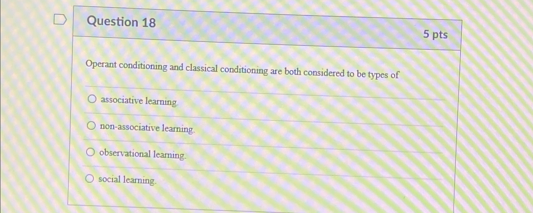 Solved Question 185 ﻿ptsOperant conditioning and classical | Chegg.com