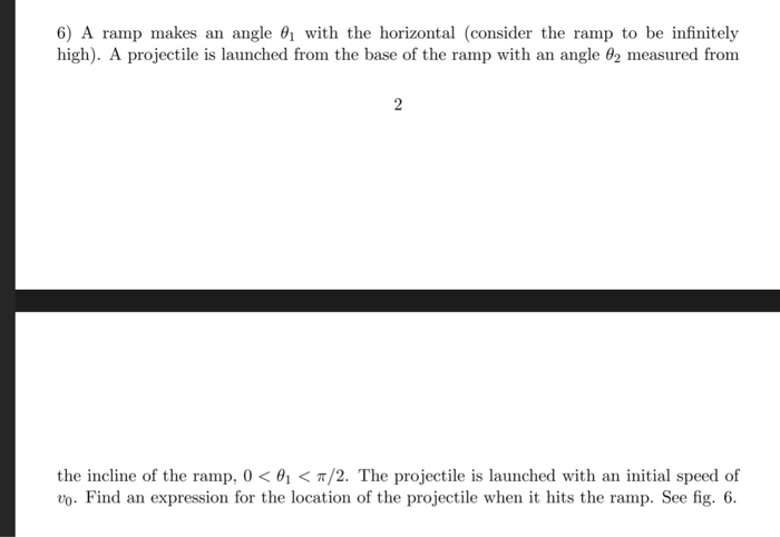 Solved 6) A ramp makes an angle 01 with the horizontal | Chegg.com