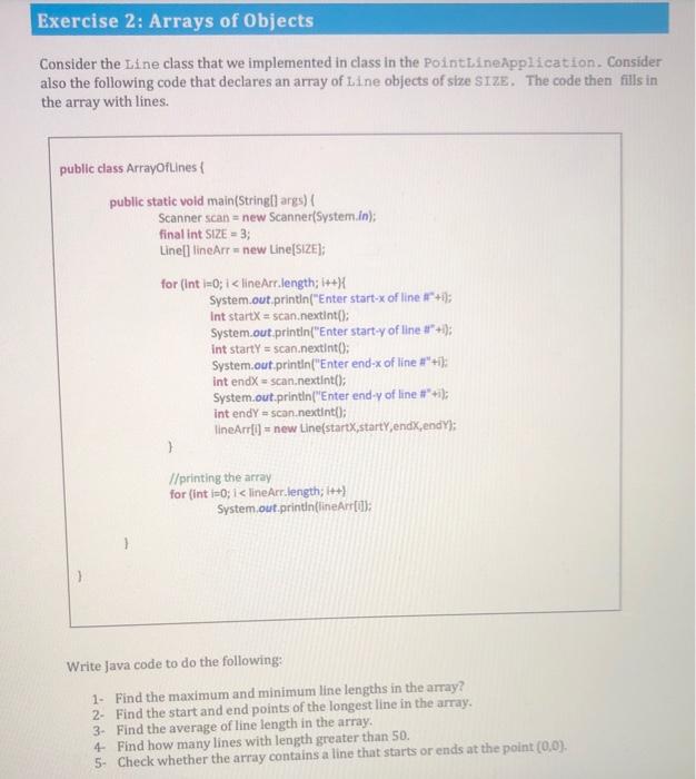 Exercise 2: Arrays of Objects Consider the Line class | Chegg.com