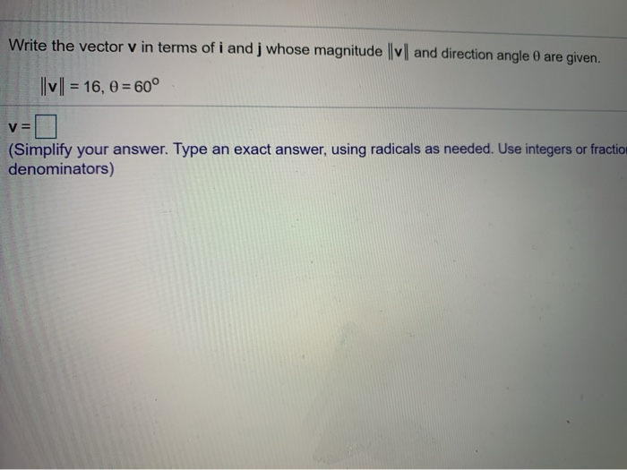 Solved Write vector v in terms of i and j whose magnitude | Chegg.com