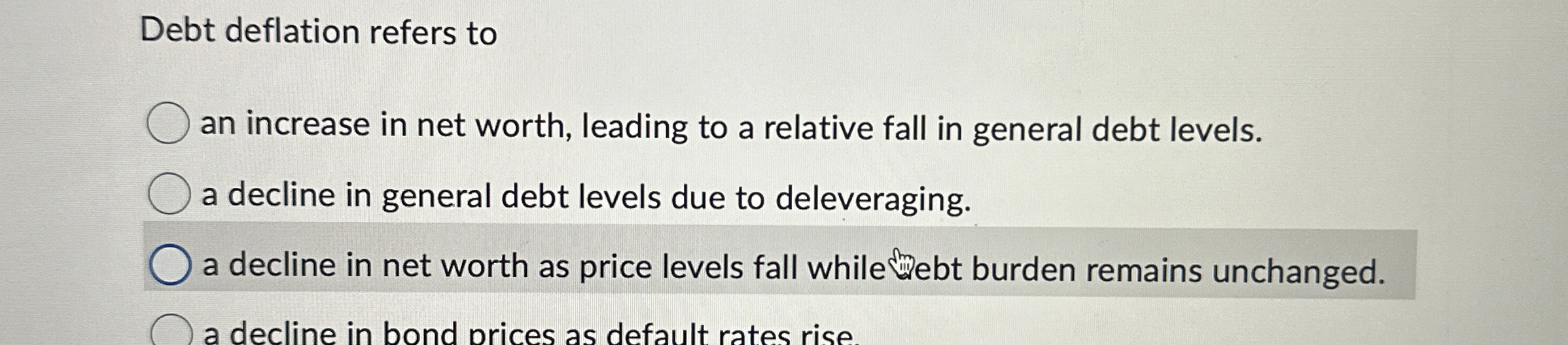 Solved Debt deflation refers toan increase in net worth, | Chegg.com