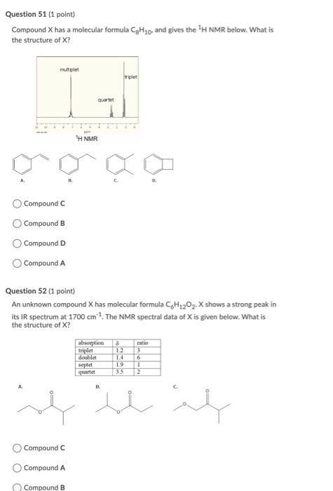 Solved Question 51 (1 point) Compound X has a molecular | Chegg.com