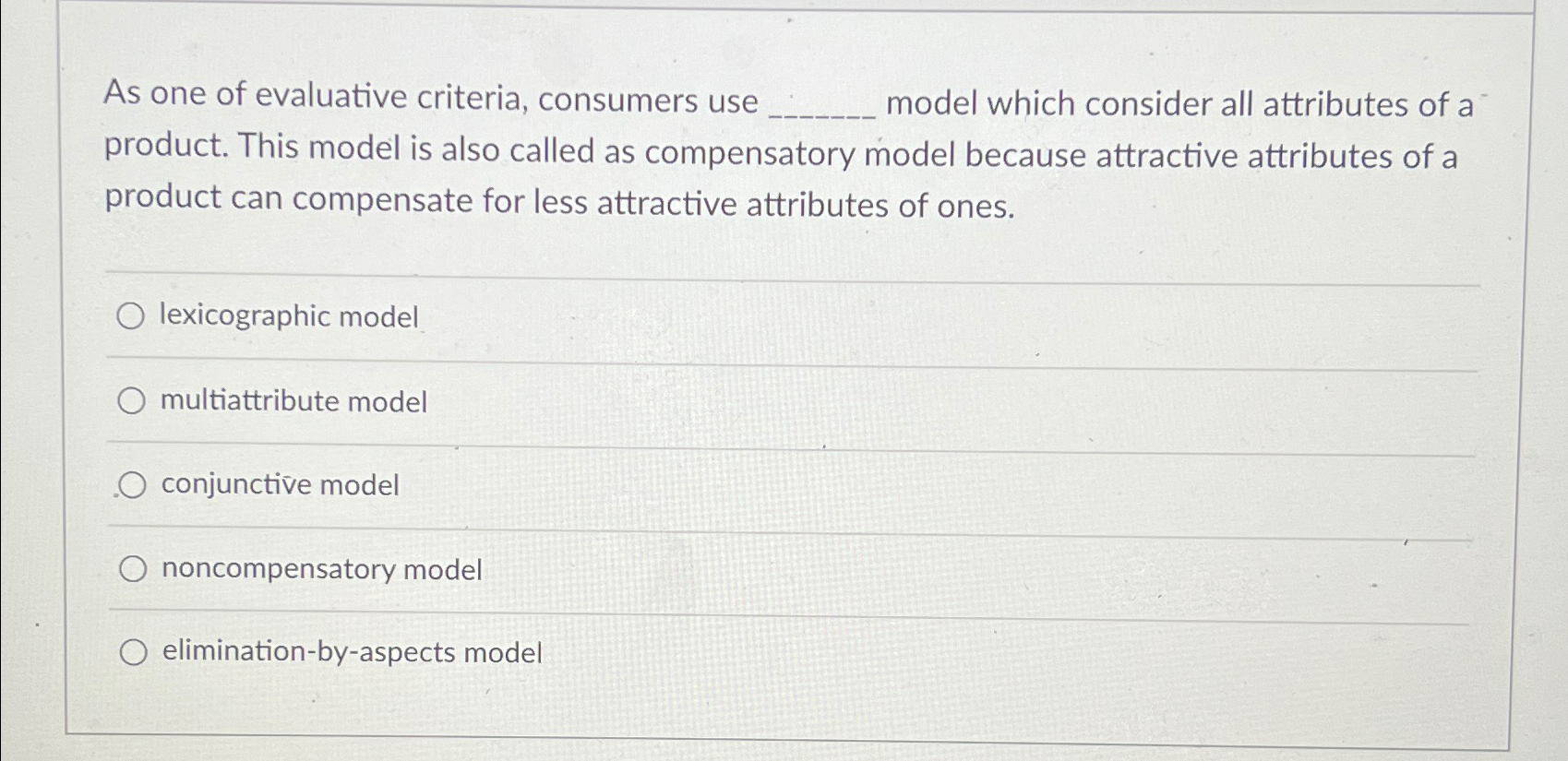Solved As one of evaluative criteria, consumers use model | Chegg.com