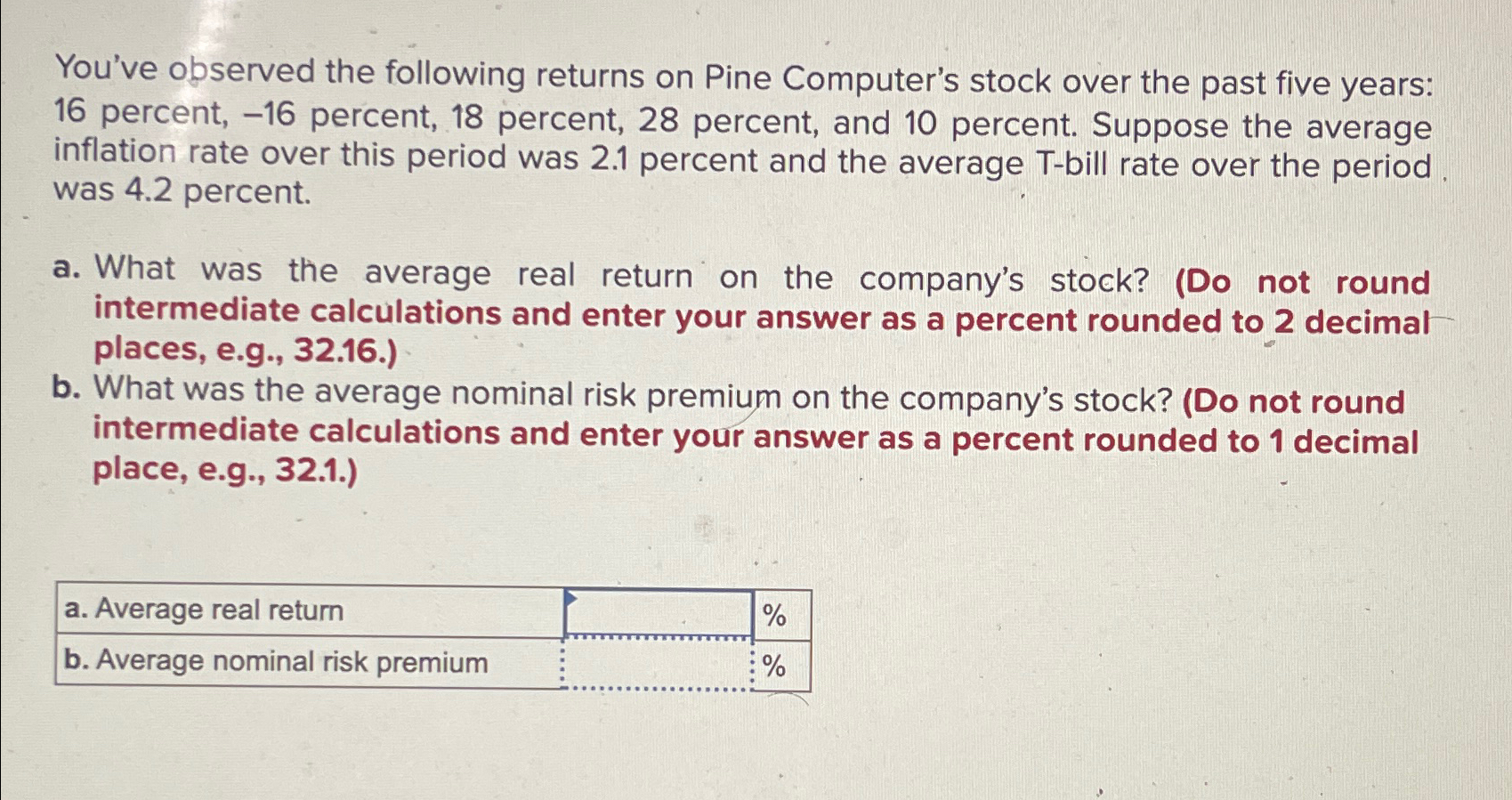 Solved You've observed the following returns on Pine | Chegg.com