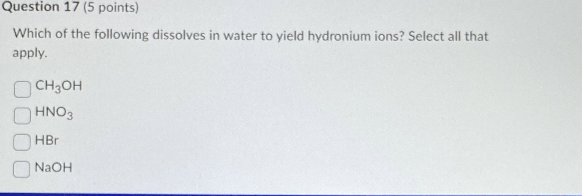 Solved Question 17 (5 ﻿points)Which of the following | Chegg.com