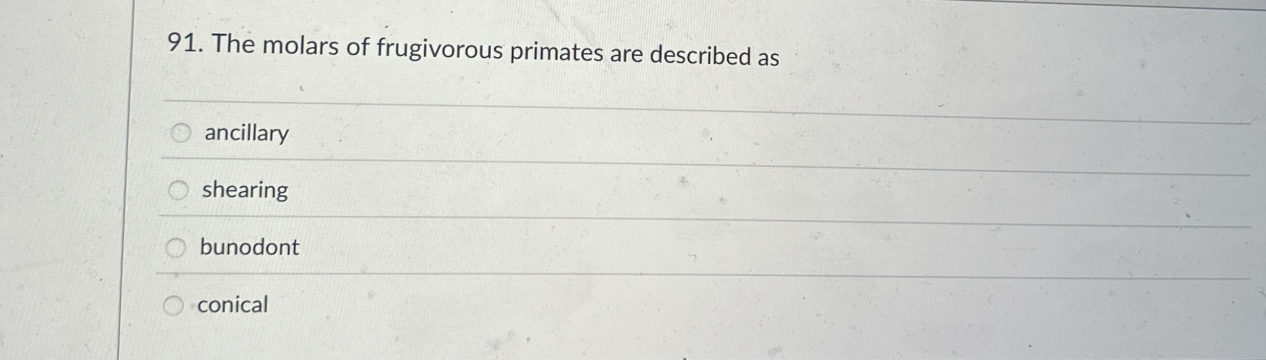 Solved The molars of frugivorous primates are described | Chegg.com