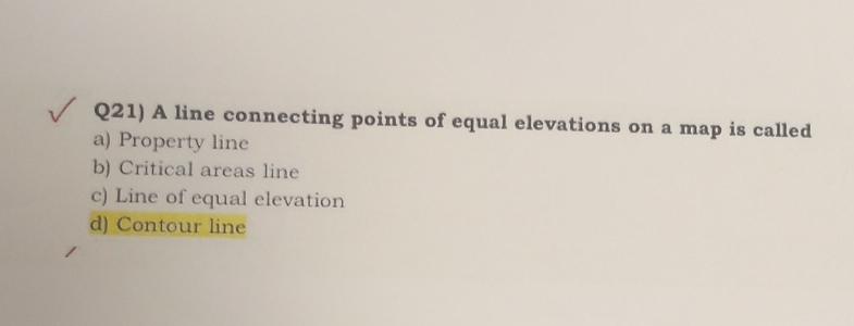 Solved ﻿Q21) ﻿A line connecting points of equal elevations | Chegg.com